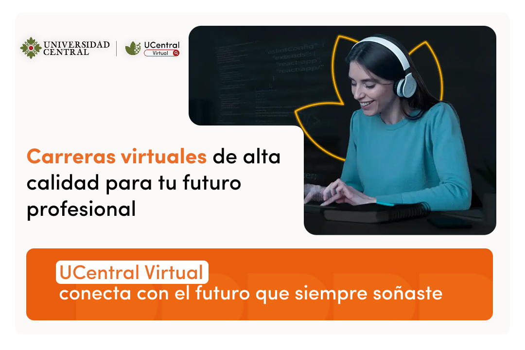 Estudia tu virtual en UCentral | Alta calidad y becas